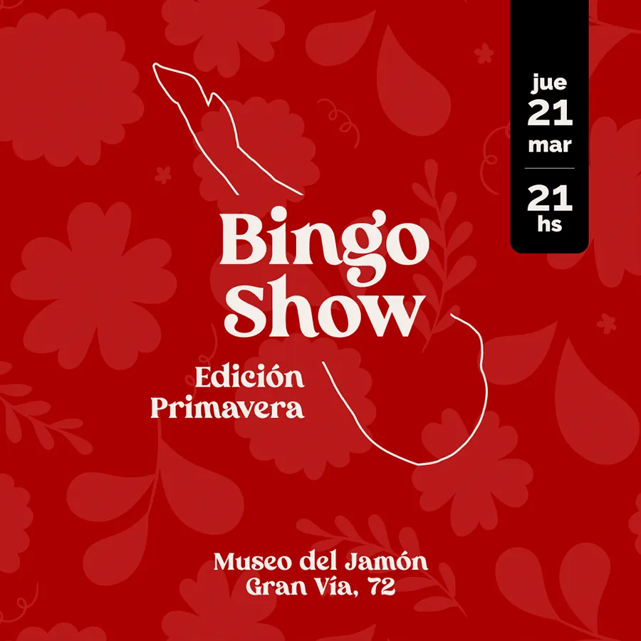 Bingo Show Edición Primavera | Museo del Jamón